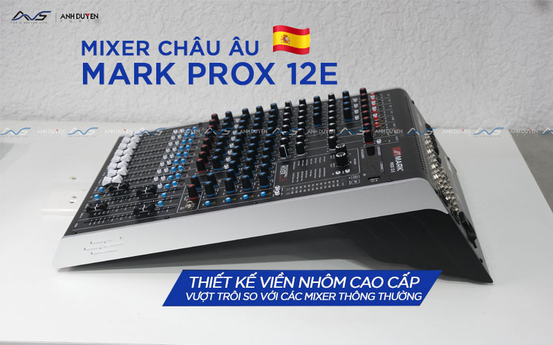 Mixer Mark PROX 12E - Bộ Trộn Âm Thanh Chuyên Nghiệp